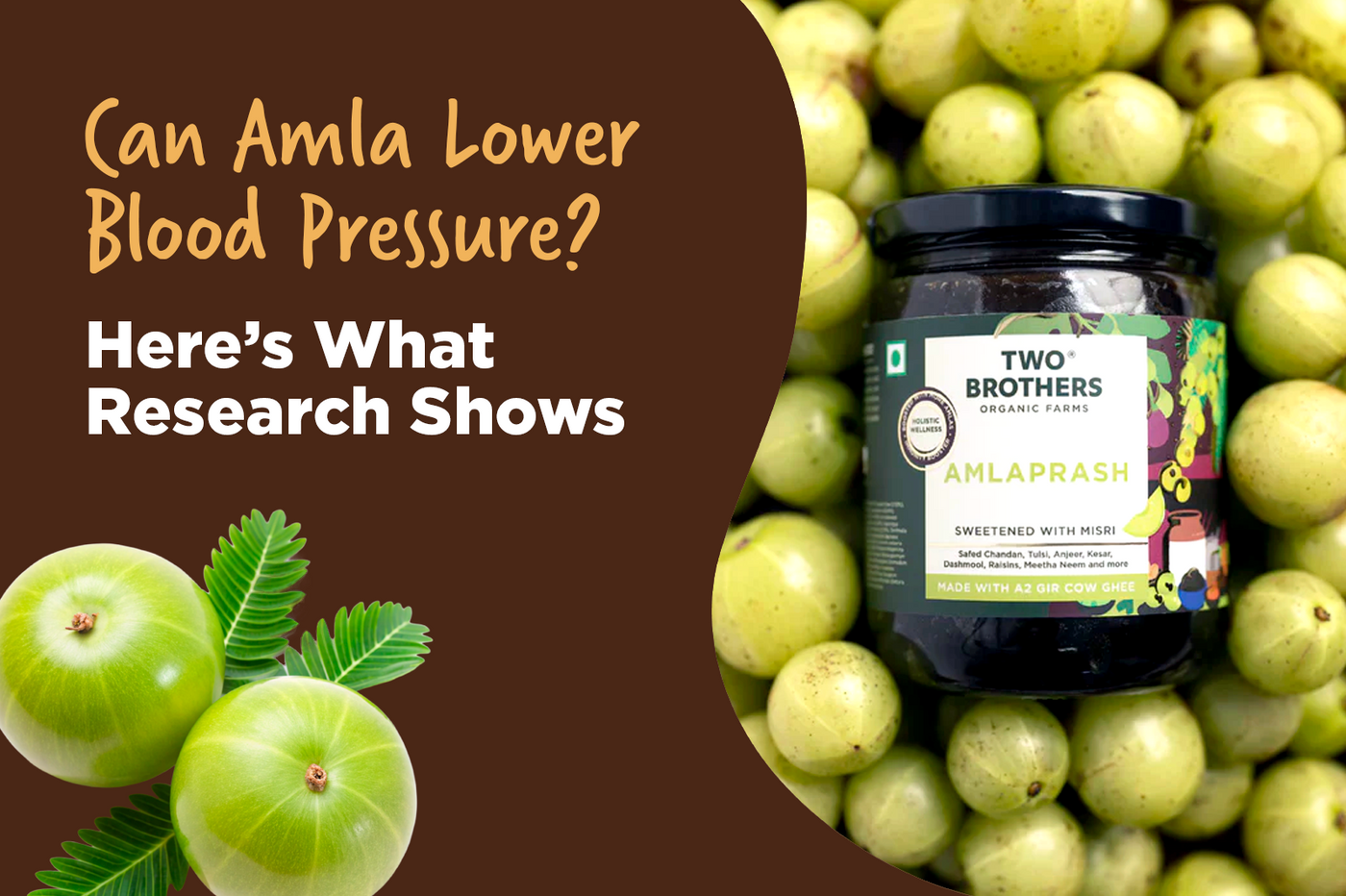 Is Amla Good for High Blood Pressure? What Science Says | Two Brothers ...
