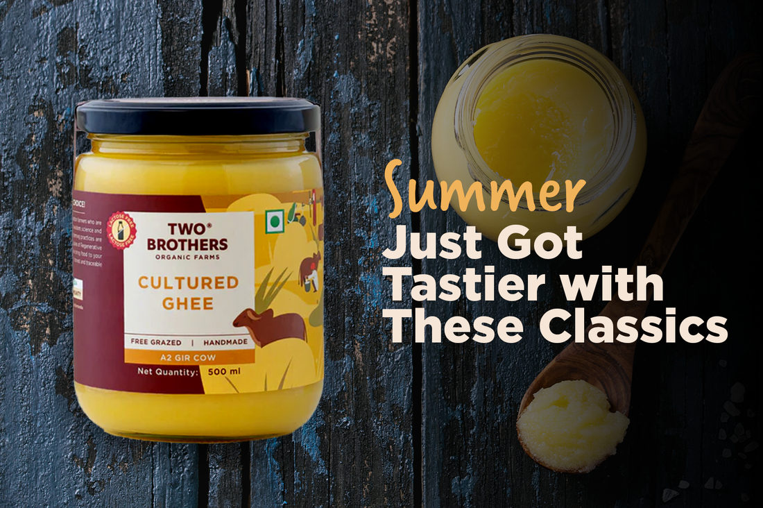 Summer Recipes with Cow Ghee | Light & Healthy Indian Foods – USA Two ...
